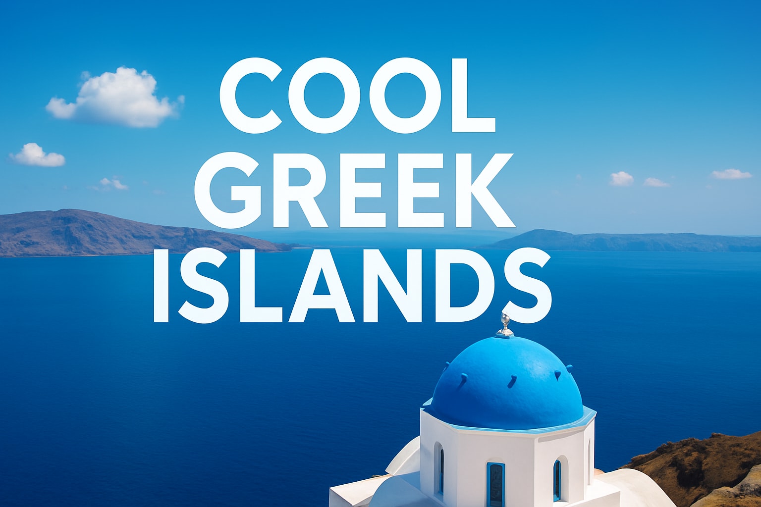 9 Amazing Cool Greek Islands to Explore in 2026 | Hellenic Holidays